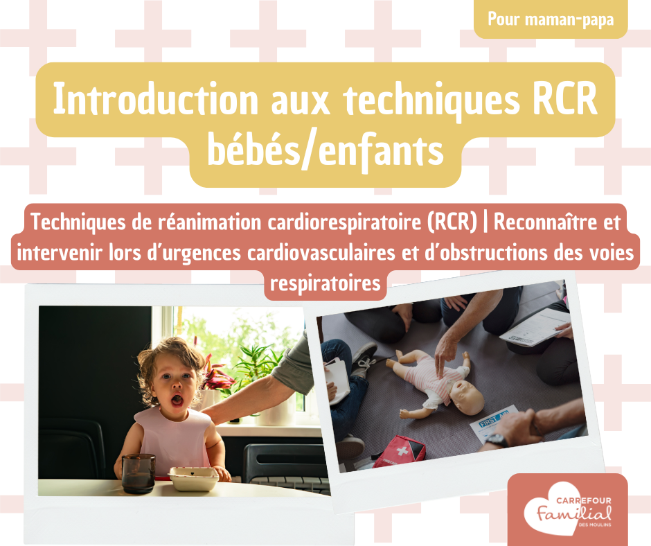Parents à la rescousse" Introduction aux techniques RCR bébés/enfants ...
